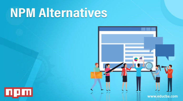 NPM Alternatives | Complete Guide to Top 9 Alternatives in NPM NPM Alternatives | Complete Guide to Top 9 Alternatives in NPM