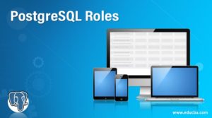 PostgreSQL Roles | Guide to PostgreSQL Roles with Query Examples