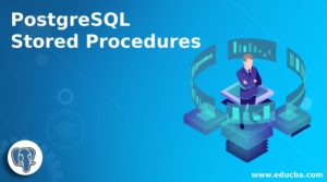 PostgreSQL Stored Procedures | How Stored Procedures work? Examples