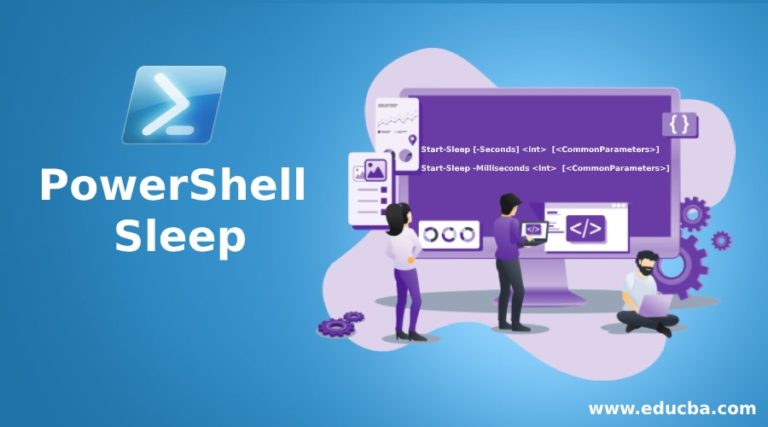 PowerShell Sleep | A Quick Glance of PowerShell Sleep with Examples