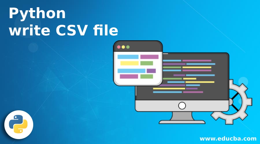 Python Write CSV File A Quick Glance On Python Write CSV File