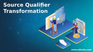 Source Qualifier Transformation | Properties and Manual Creation