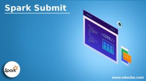 Spark Submit | How Apache Spark Web User Interface Works? | Examples