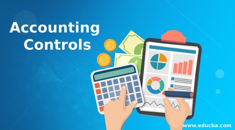 Accounting Controls | Types of Accounting Controls