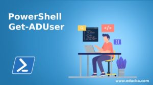 PowerShell Get-ADUser | Example & Syntax of PowerShell Get-ADUser