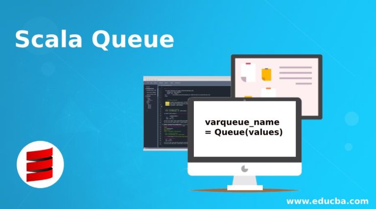 Scala Queue Tutorials Of Scala Queue Methods With Examples