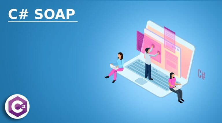 C# SOAP | How does SOAP work in C# with Query Examples