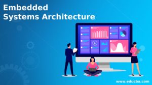 Embedded Systems Architecture | Advantages of Embedded System