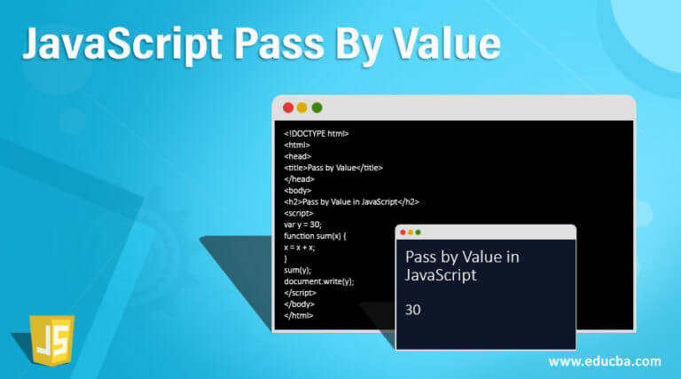 JavaScript Pass By Value | Eaxmples to Implement Pass By Value