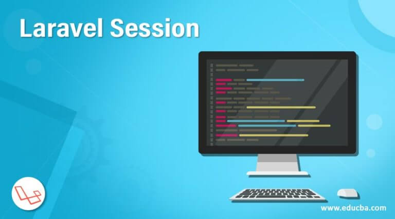 Laravel Session | What is LaravelSession | How does the Sessions work? Laravel Session | What is LaravelSession | How does the Sessions work?
