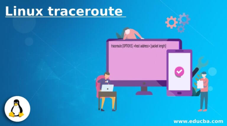 Linux traceroute | How does traceroute work in Linux with Examples