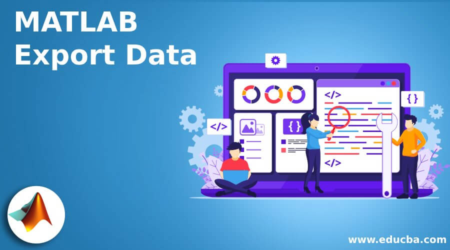 MATLAB Export Data How To Export Data From MATLAB Methodologies