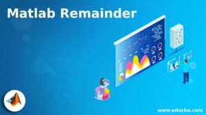Matlab Remainder | Complete Guide to Matlab Remainder | Examples