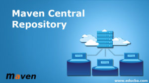 Maven Central Repository | 3 Different Types of Maven Central Repository