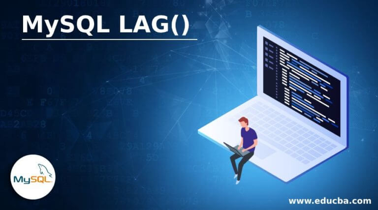 MySQL LAG() | How MySQL LAG() Function works?