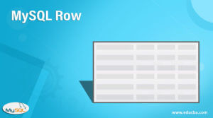 MySQL Row | Different Case Study to Understand MySQL Row