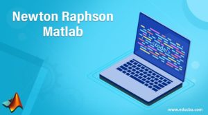 Newton Raphson Matlab | Learn the Examples of Newton Raphson Matlab
