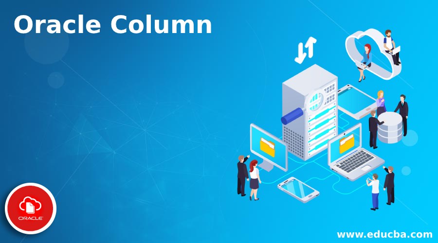 Oracle Column Implementation Of Oracle Column With Query Examples