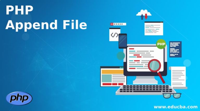 PHP Append File | How to Append File in PHP with Examples PHP Append File | How to Append File in PHP with Examples