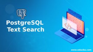 PostgreSQL Text Search | Text Search Methodologies in PostgreSQL