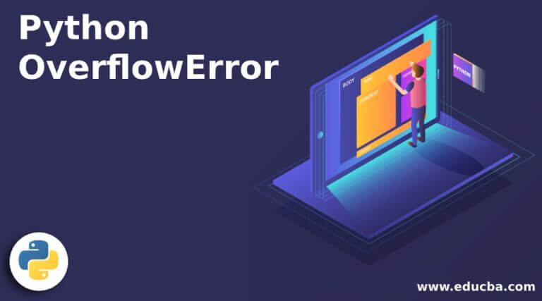 Python OverflowError Working Of Overflow Error In Python With Examples