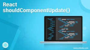 React shouldComponentUpdate() | How does it Work in React?