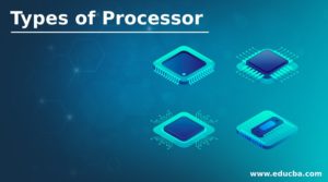 Types of Processor | Different Components and Types of Processor