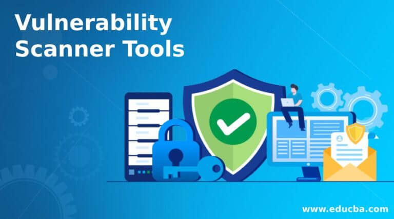 Vulnerability Scanner Tools | List of Vulnerability Scanner Tools ...