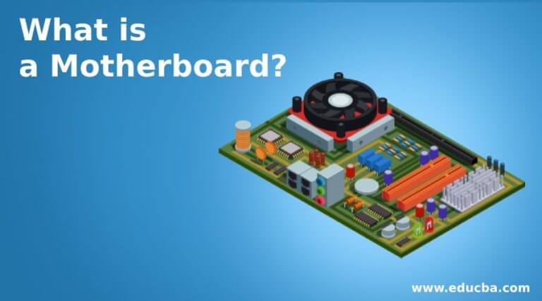 What is a Motherboard? Components, Factors, & Uses