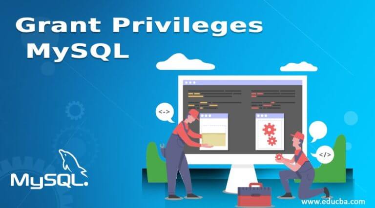 Grant Privileges MySQL | Working of Granting and Revoking Privileges