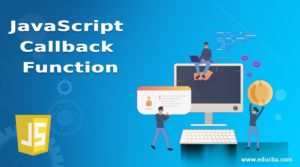 JavaScript Callback Function | How Callback Function Work in JavaScript?