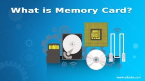 What is Memory Card? | Brief History of Memory Card with its Uses