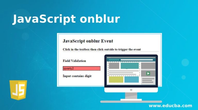 JavaScript onblur | Examples on How onblur Event Works in JavaScript JavaScript onblur | Examples on How onblur Event Works in JavaScript