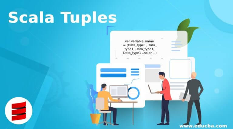 Scala Tuples | How does Tuples Work in Scala? (Examples)