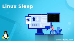 Linux Sleep | How Linux Sleep Command Works? (Examples)