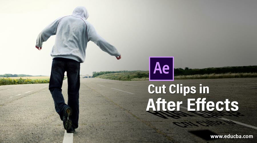 Cut Clips In After Effects Learn How To Cut The Clips In After Effects 