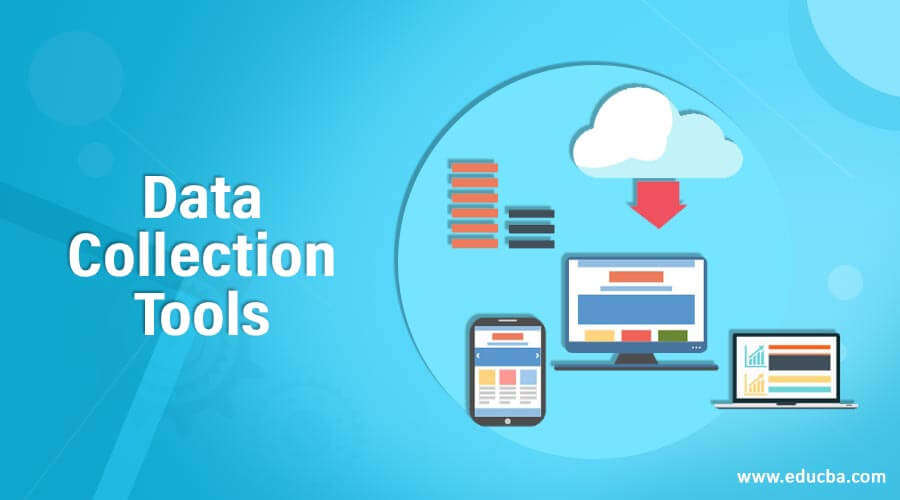 Data Collection Tools 12 Different Data Collection Tools Data Collection Tools 12 Different Data Collection Tools