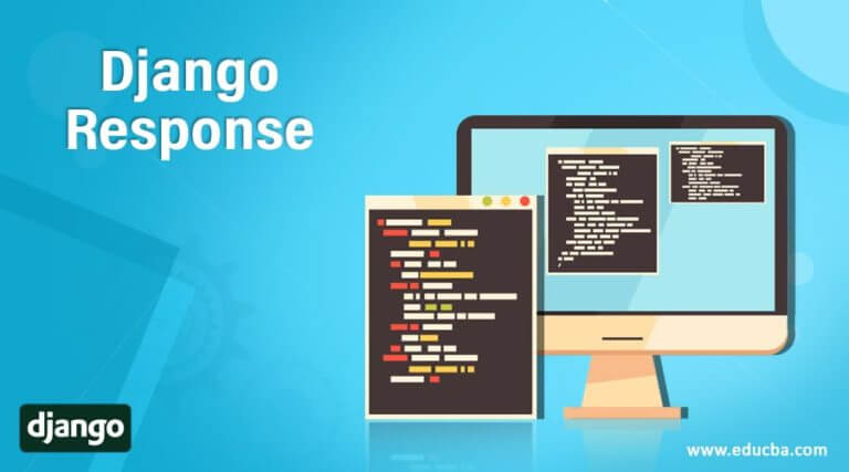 Django Response | Key Information to Django Response with Examples