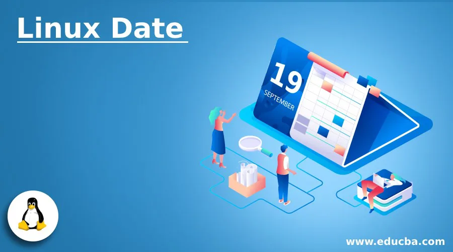 Linux Date | How Linux Date Command works?| Programming Examples