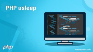 PHP usleep | How usleep Function Works in PHP with Example?