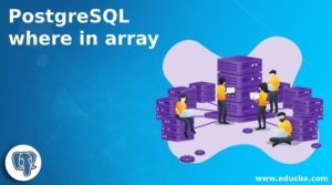 PostgreSQL where in array | How to use where in array in PostgreSQL