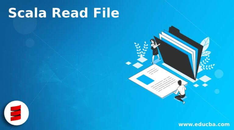 Scala Read File | Reading Files in Scala with Example