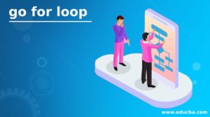 go for loop | How does for loop Functions work in go Language?