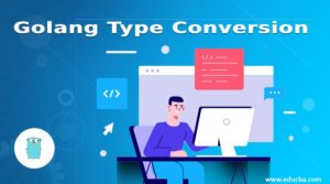 Golang Type Conversion | How Type Conversions Works in Go Language?