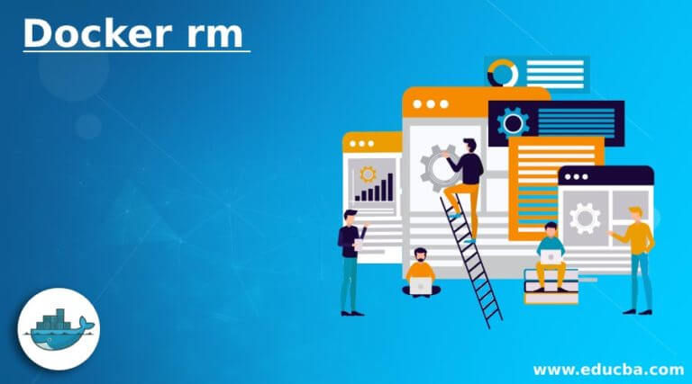 Docker rm | Working and Examples of Docker rm with Rules & Regulations