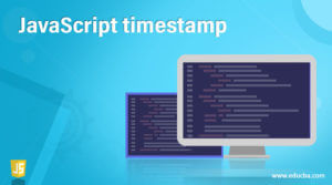 JavaScript timestamp | How does Timestamp works in Javascript?