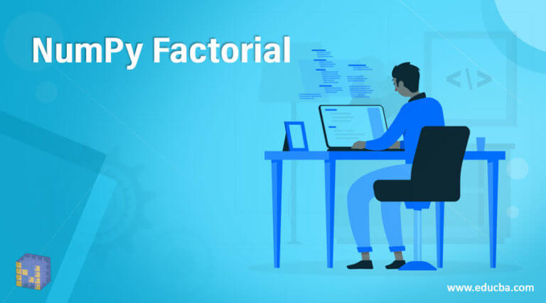 Numpy Factorial Learn The Examples Of Numpy Factorial Function