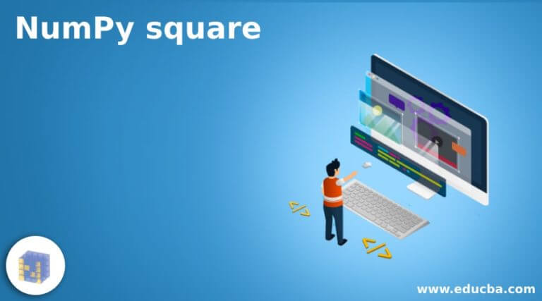 Numpy Square How Square Function Work In Numpy Examples