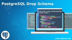 PostgreSQL Drop Schema | Quick Glance on PostgreSQL Drop Schema