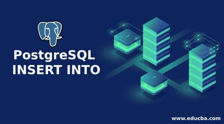 PostgreSQL INSERT INTO Quick Glance On PostgreSQL INSERT INTO